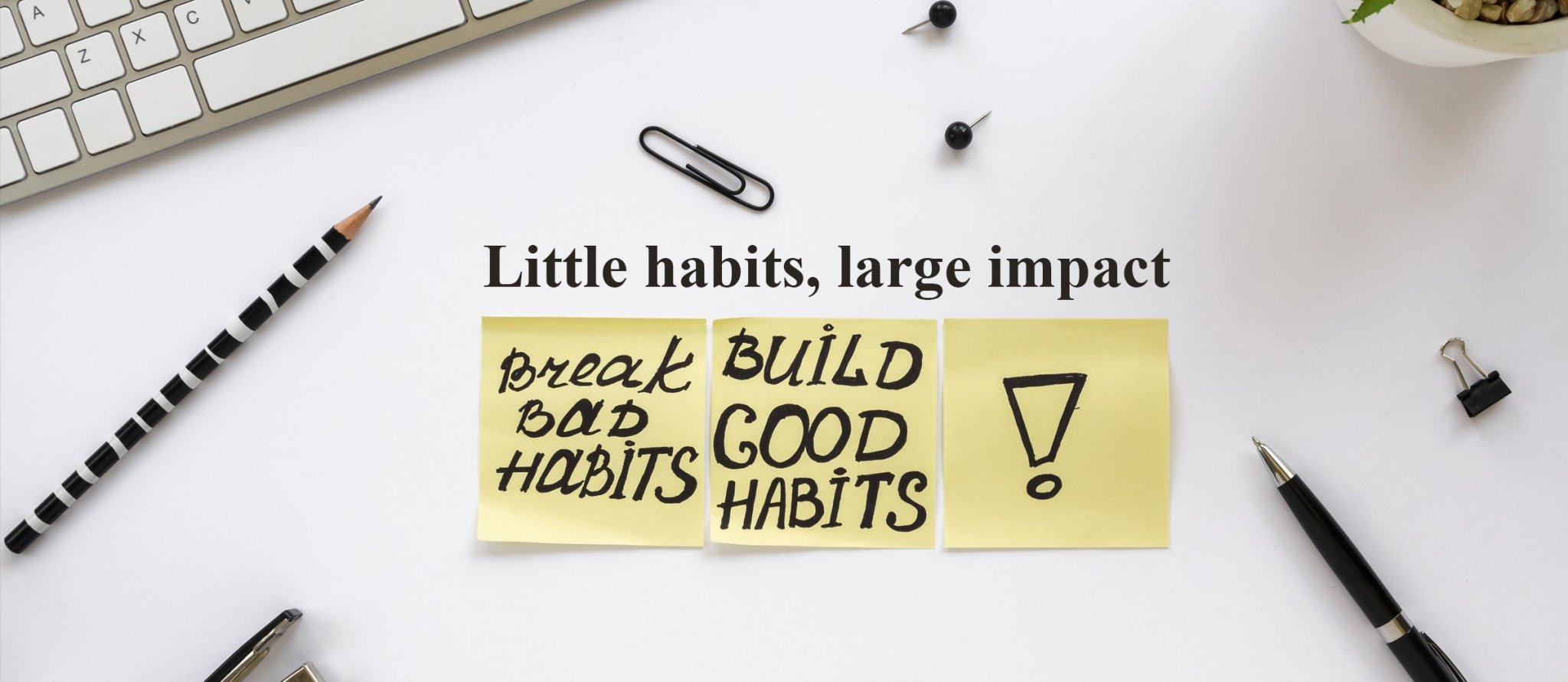 Why do good habits not last forever and bad habits last forever ...