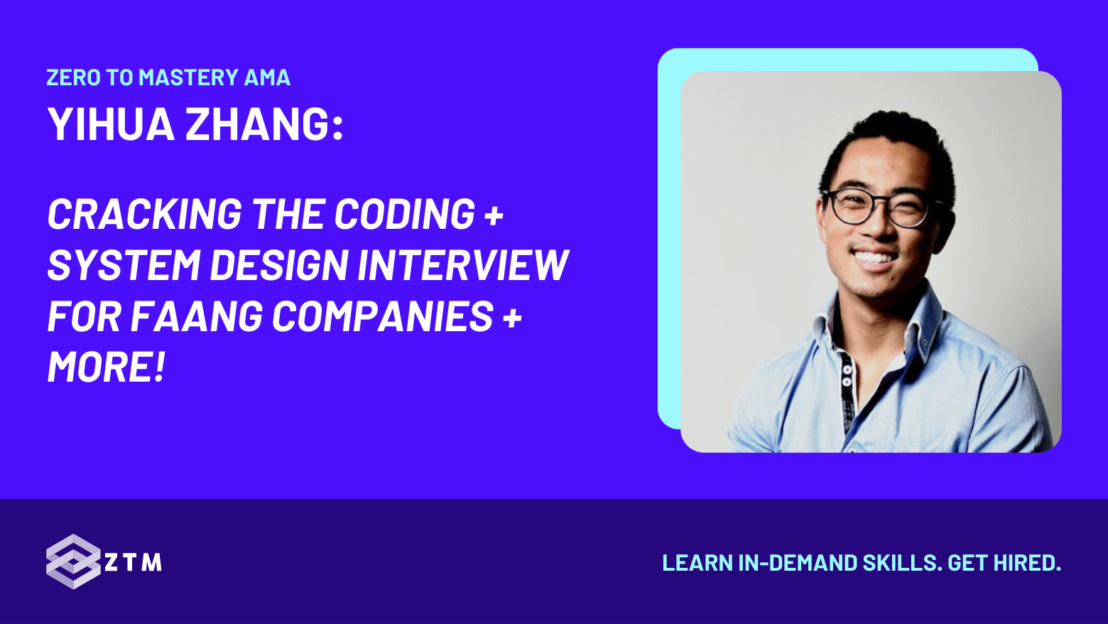 AMA Deep Dive On Mastering The Coding Interview With Yihua Zhang Zero