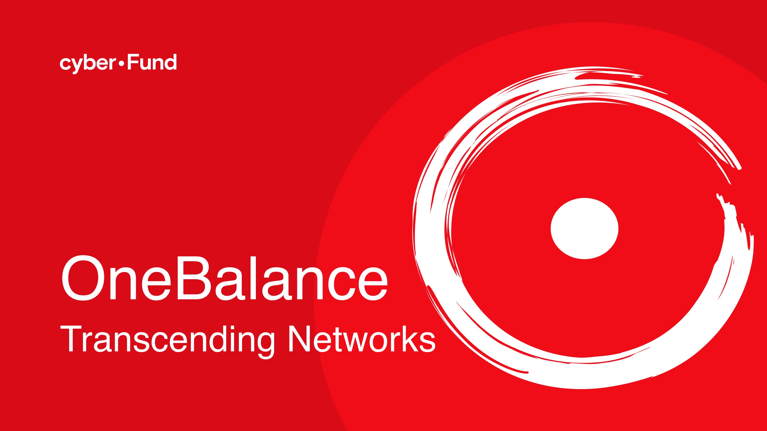 cyber•Fund | OneBalance: Transcending Networks
