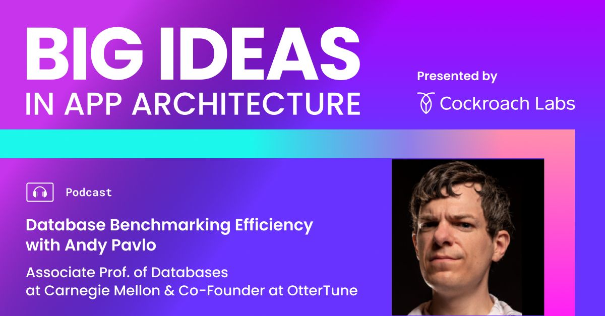 Database Benchmarking Efficiency With Ottertunes Andy Pavlo