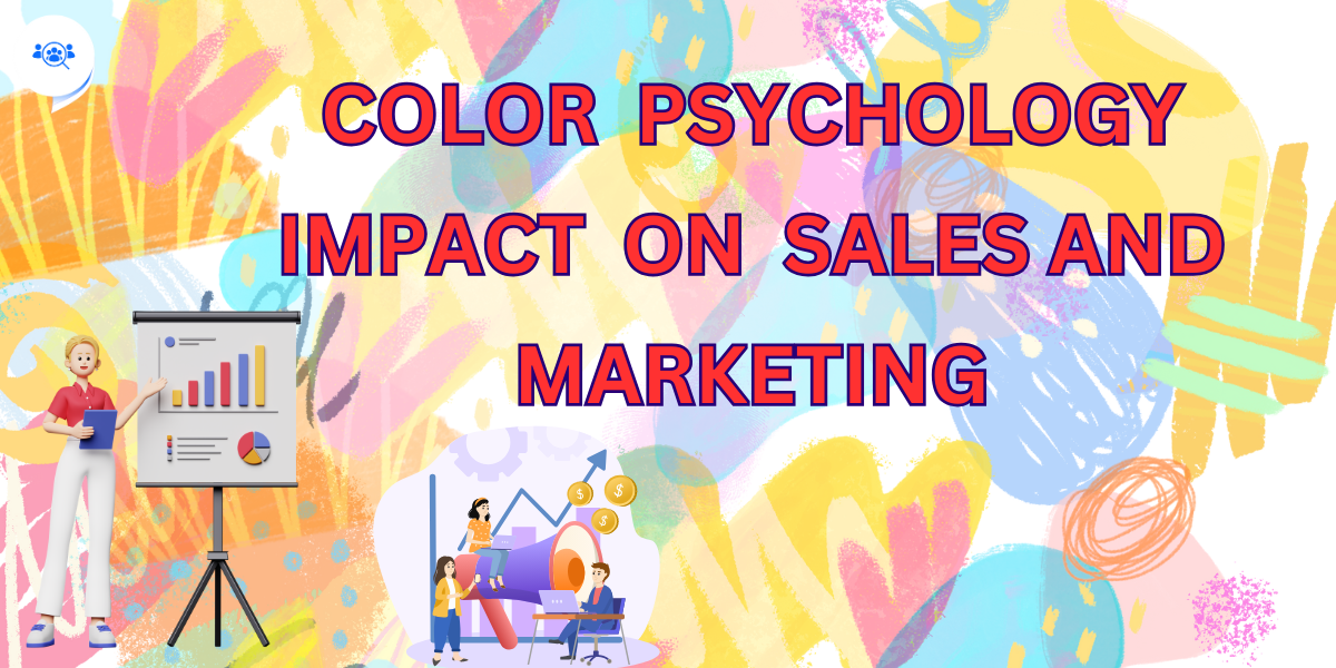 Color Psychology Impact on Sales and Marketing
