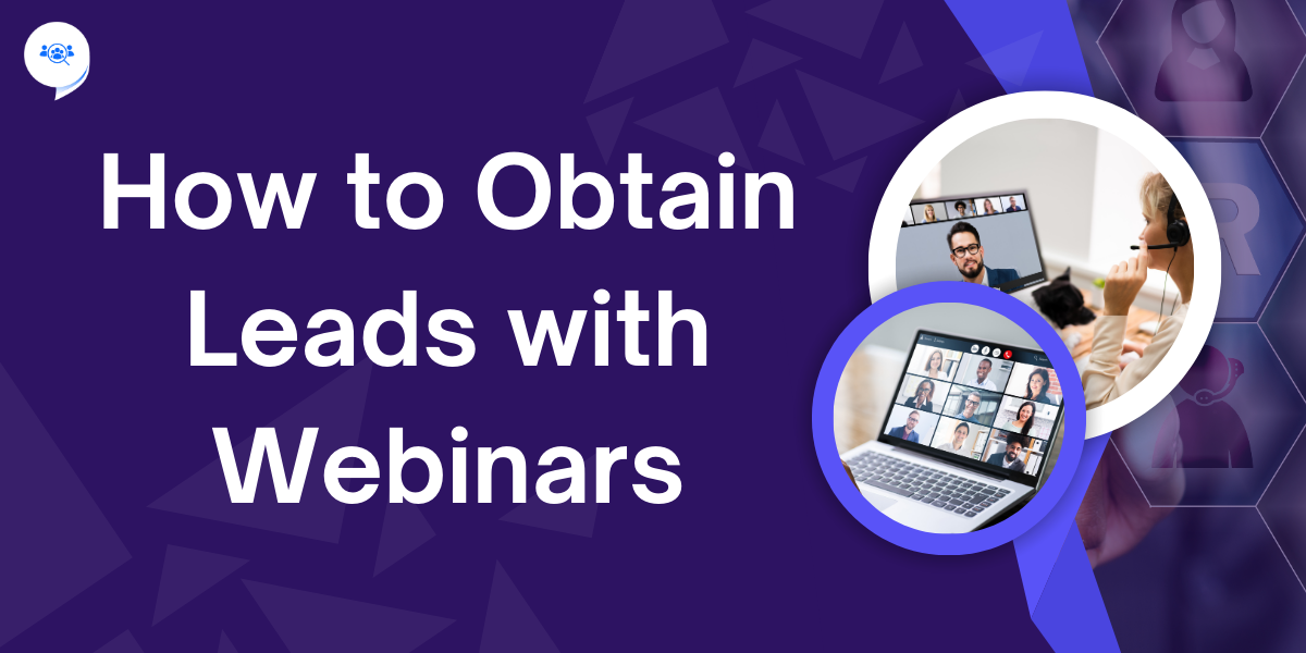 How to Obtain Leads with Webinars