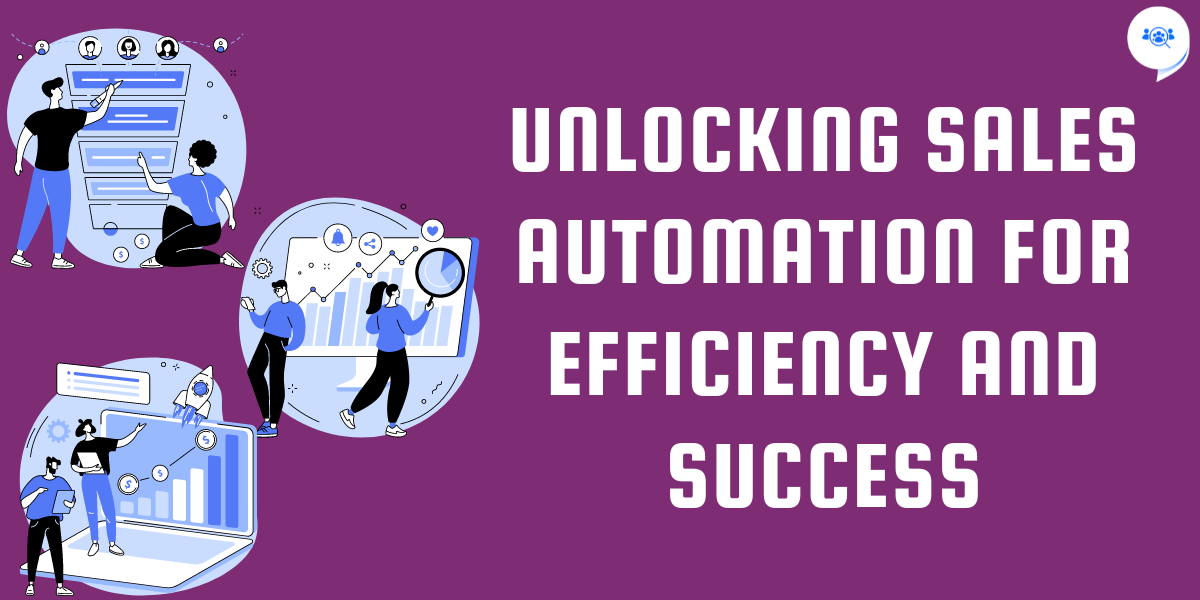 Sales Automation for Efficiency and Success
