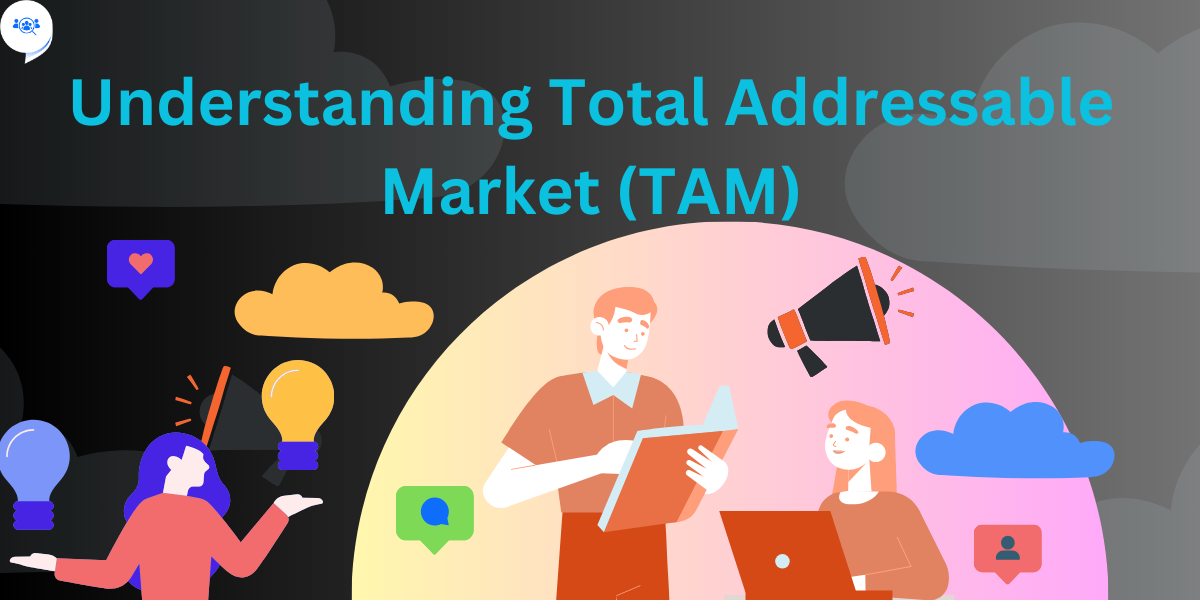 Understanding Total Addressable Market (TAM)
