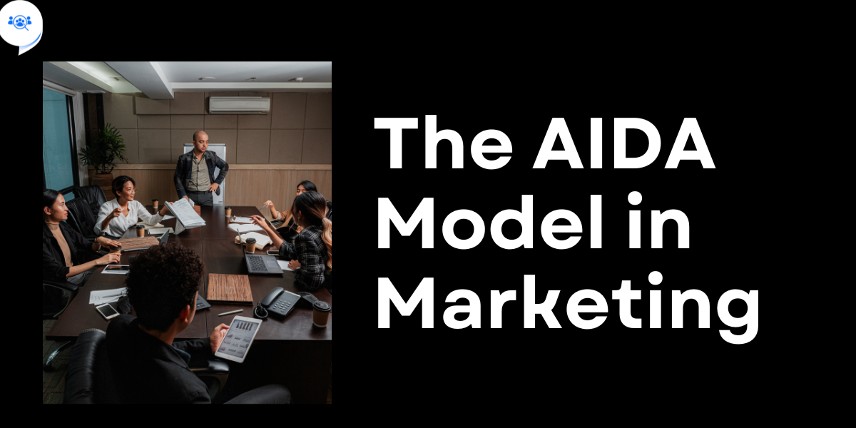 The AIDA Model in Marketing: A Complete Overview