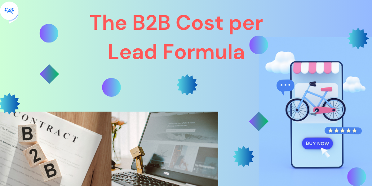 The B2B Cost per Lead Formula and Your Marketing