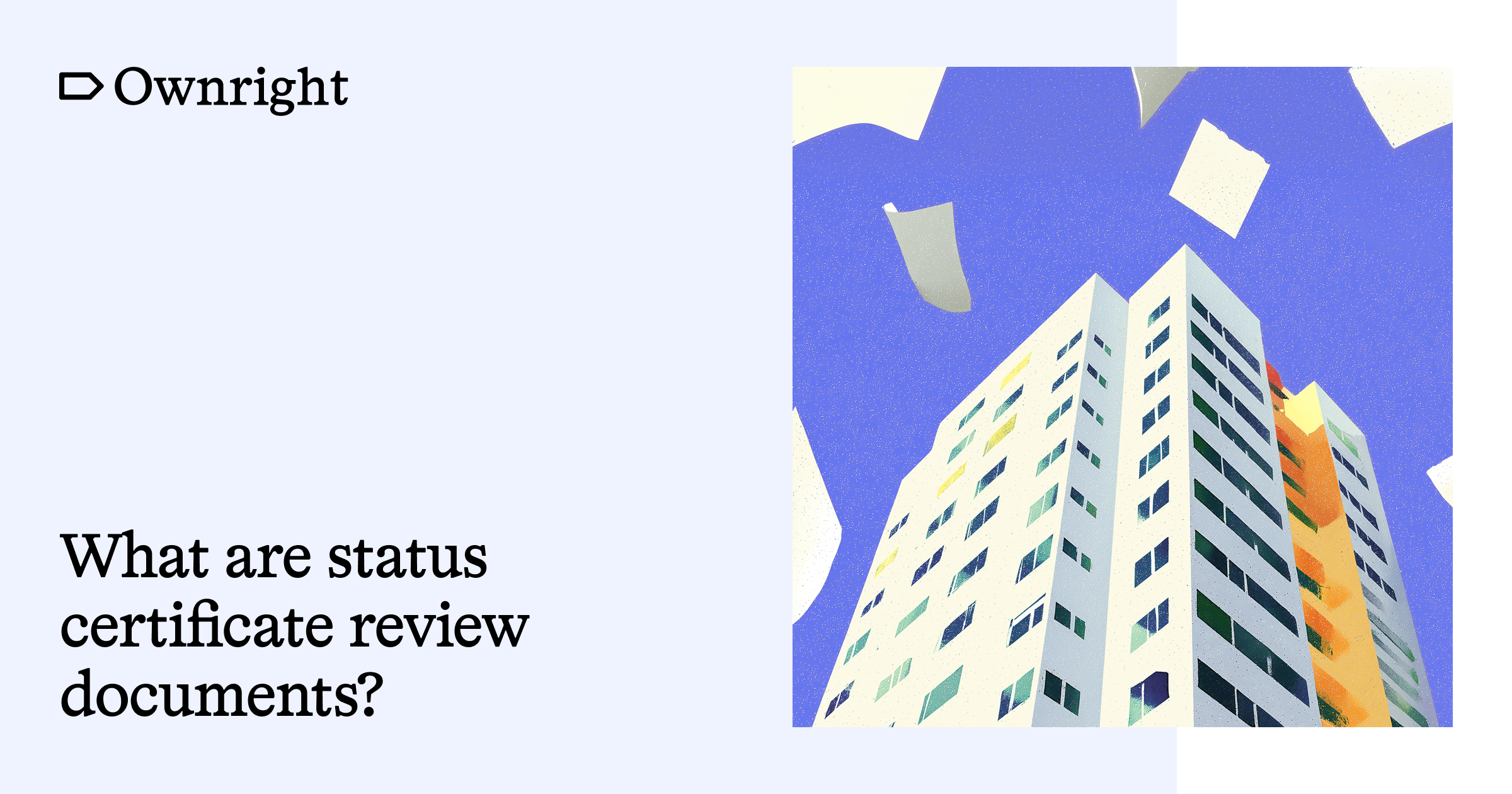 What are status certificate review documents? | Ownright Blog