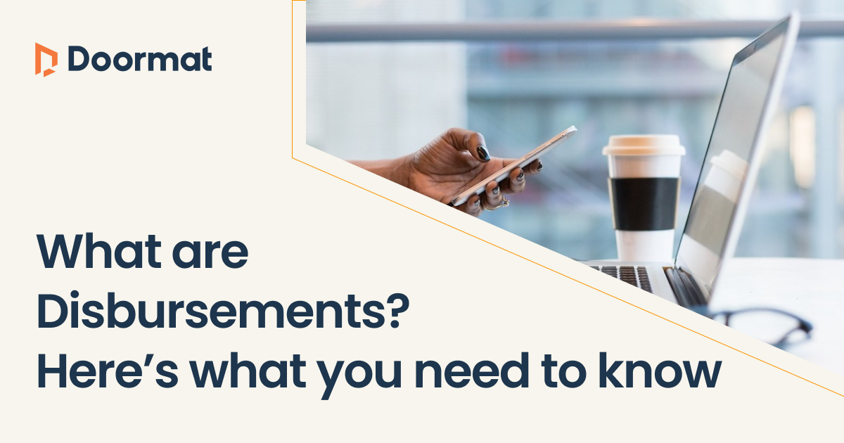 What are Disbursements? Here’s what you need to know