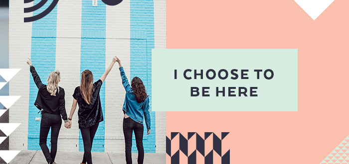 I Choose to Be Here - Lifeway Girls