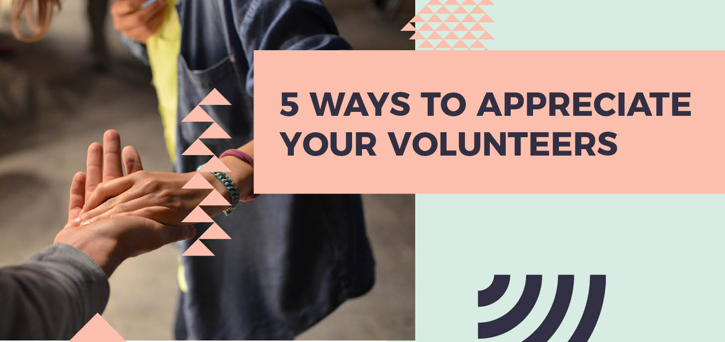 5 Ways to Appreciate Your Volunteers - Lifeway Girls
