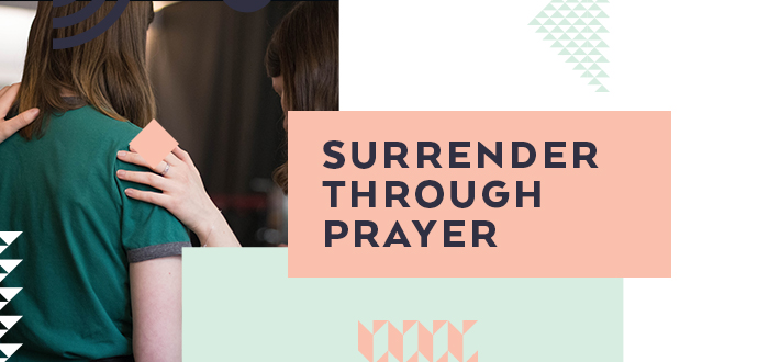Surrender through Prayer - Lifeway Girls
