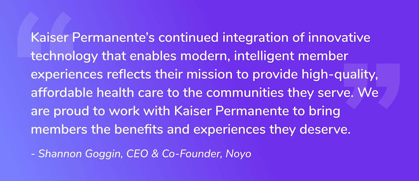 Welcoming Kaiser Permanente to the Noyo carrier network