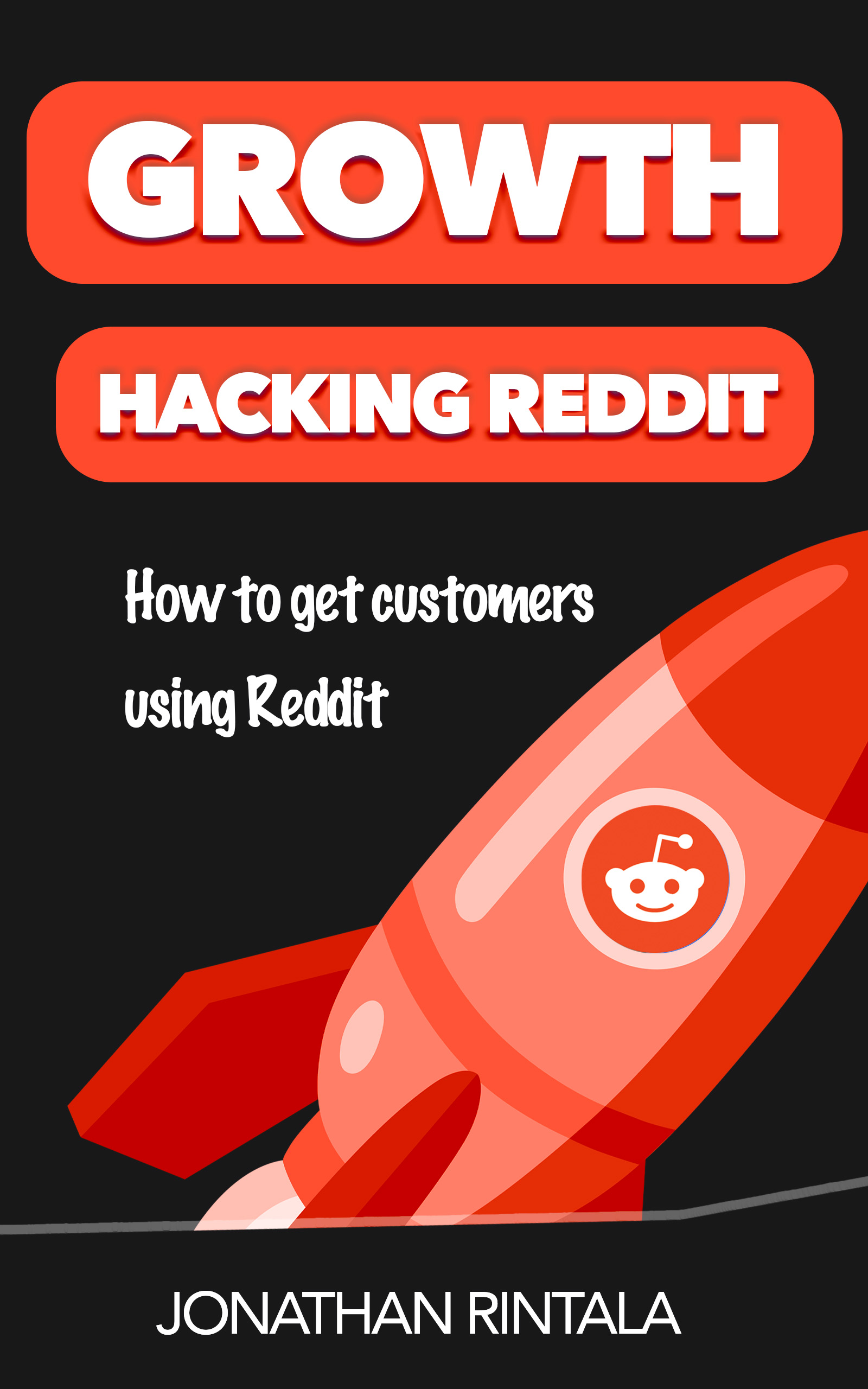Summary: Growth Hacking Reddit by Jonathan Rintala