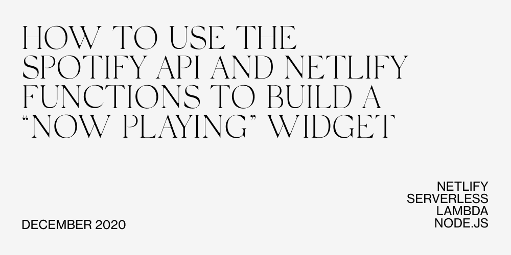 Henry From Online How To Use The Spotify Api And Netlify Functions To