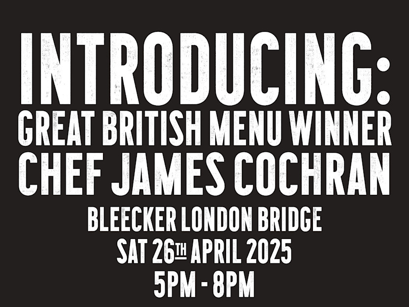 At London Bridge | Introducing: Chef James Cochran at Bleecker Burger