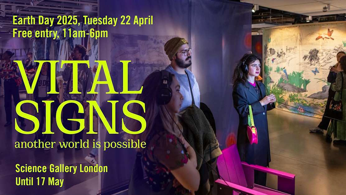 At London Bridge | Earth Day at Science Gallery London