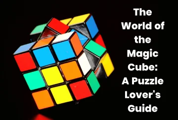 The World of the Magic Cube: A Puzzle Lover's Guide | CubeSolver博客