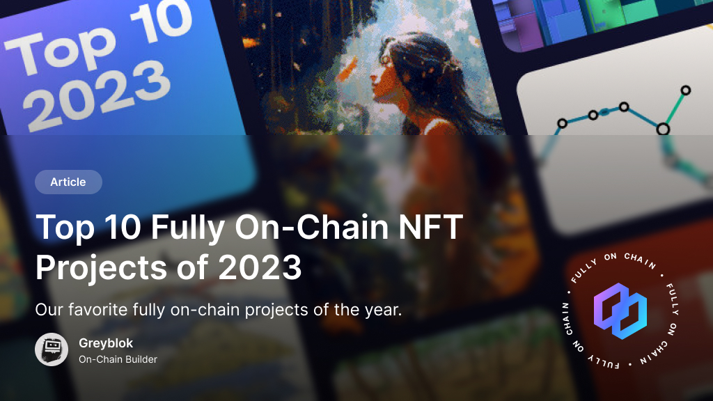 Top 10 Fully On-Chain NFT Projects of 2023 | Fully On Chain