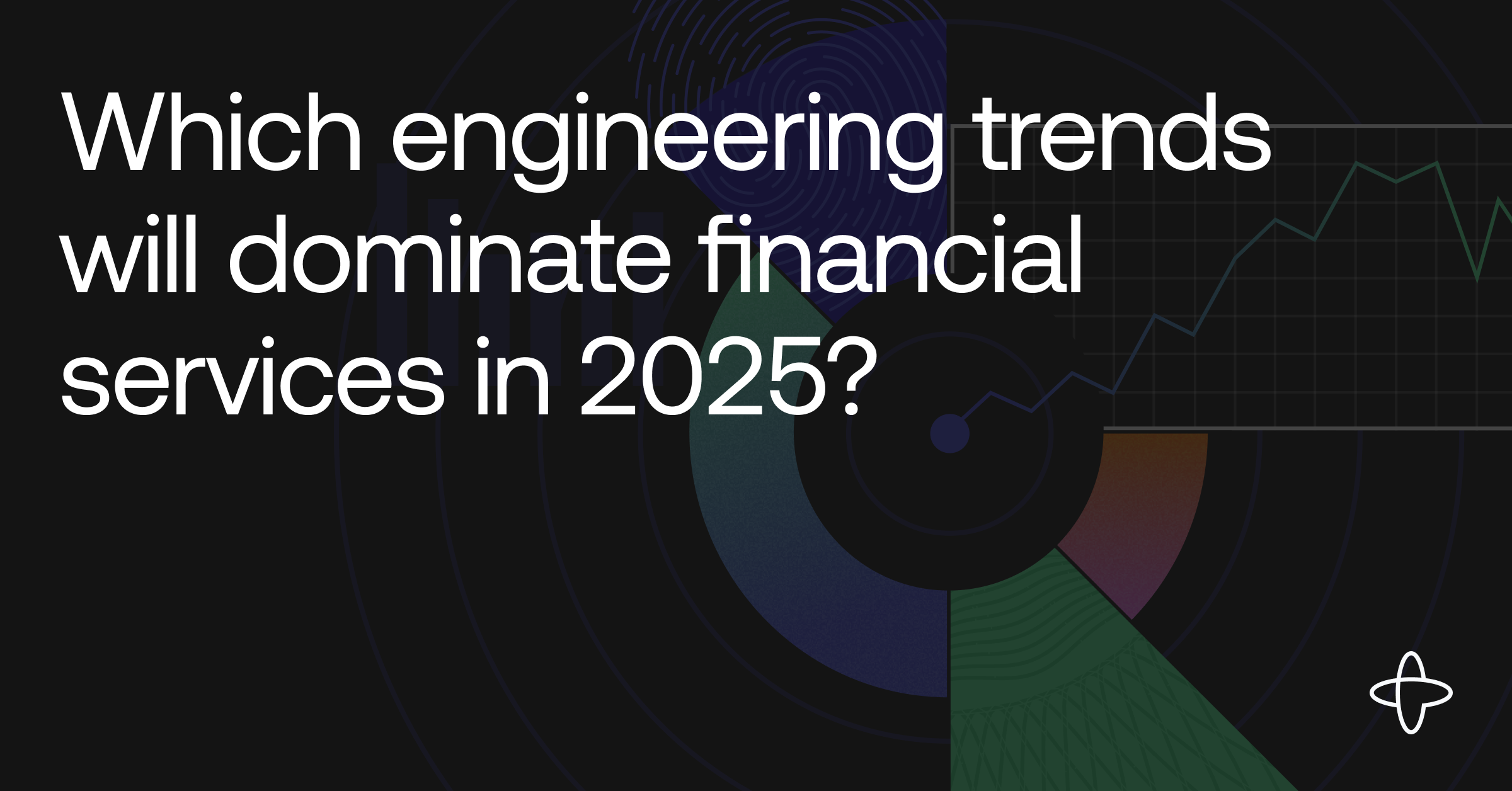 2025 Engineering Predictions for Financial Services | Temporal