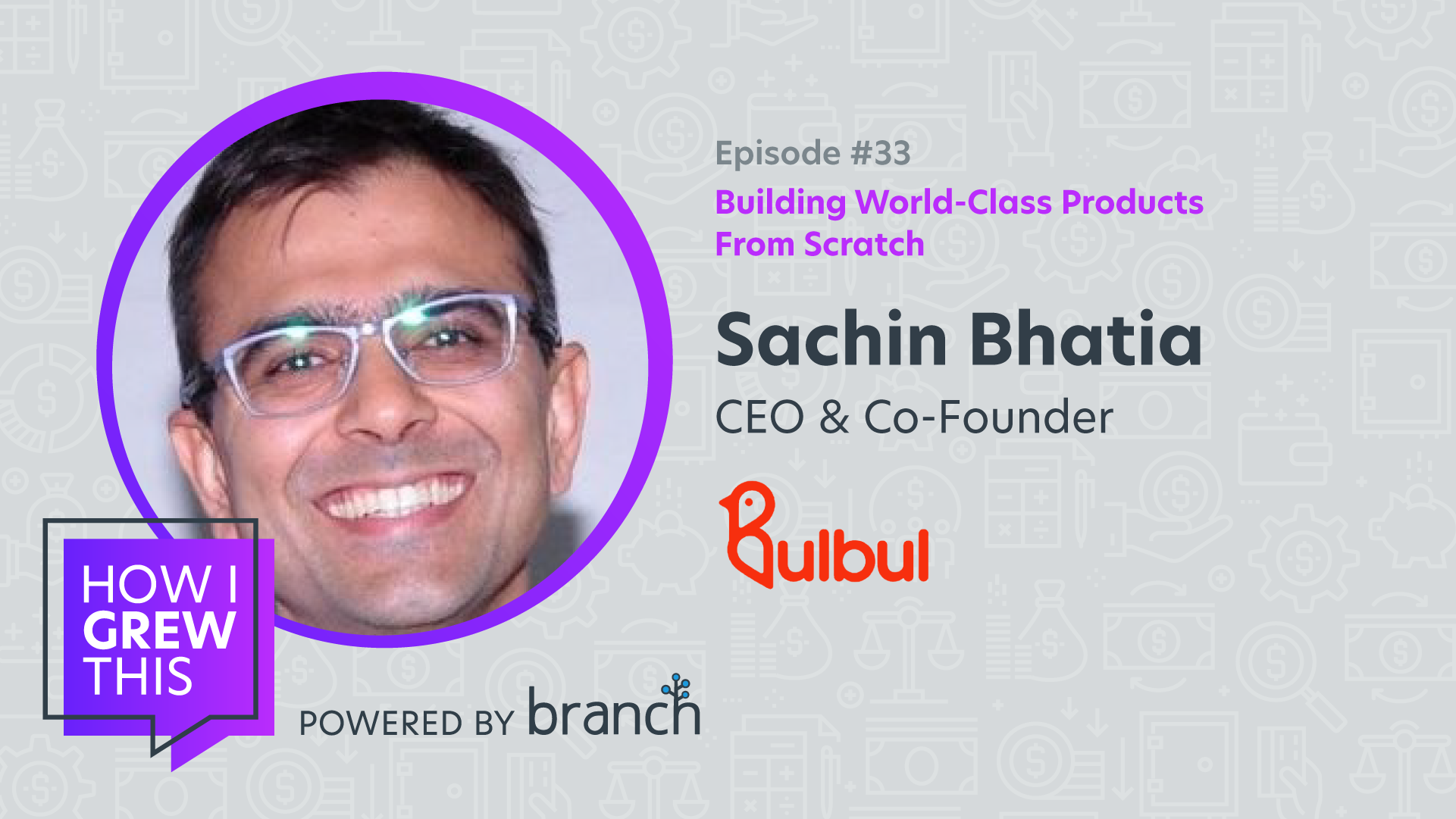 CEO & Co-Founder @ Bulbul: Sachin Bhatia - Building World-Class ... CEO & Co-Founder @ Bulbul: Sachin Bhatia - Building World-Class ...