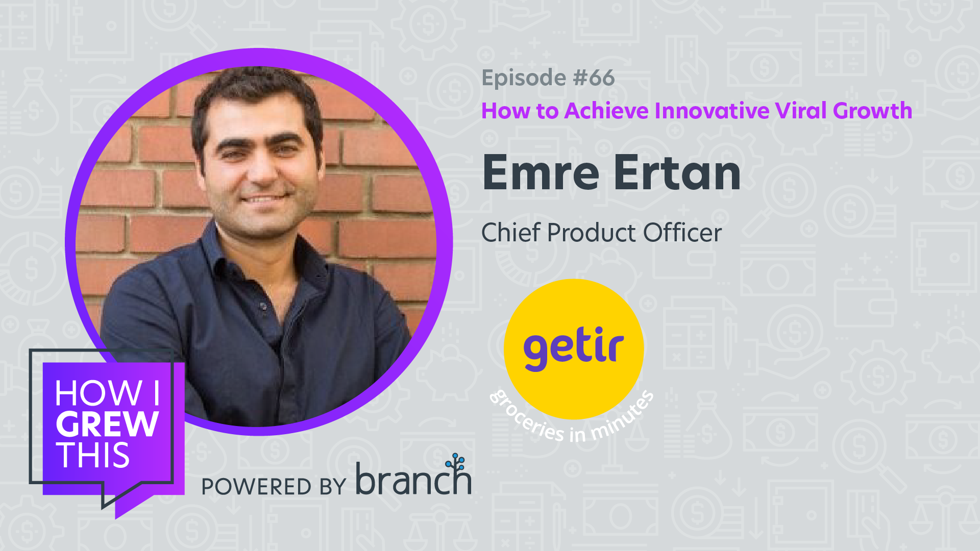 Chief Product Officer @ Getir: Emre Ertan - How to Achieve Innovative ...