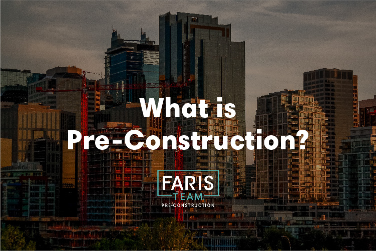 Introducing Faris Pre-Con Part 1: What is Pre-Construction? | Faris ...