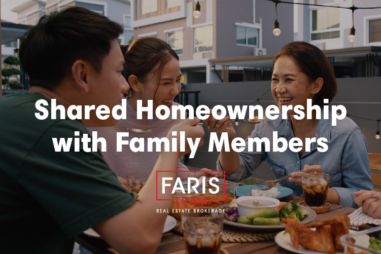 Exploring the Pros and Cons with Shared Homeownership with Family Members | Faris Team Blog