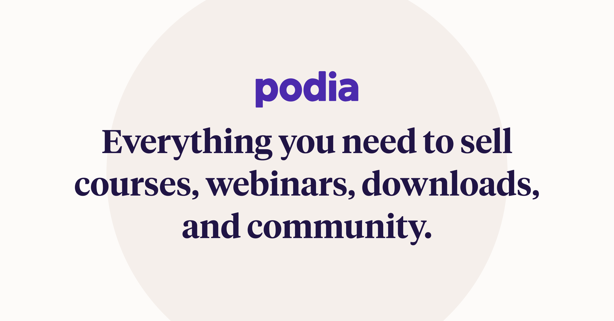 Podia - Sell online courses, downloads, webinars, and community | Podia
