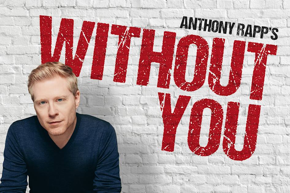 Anthony Rapp’s Without You | NYC Tourism