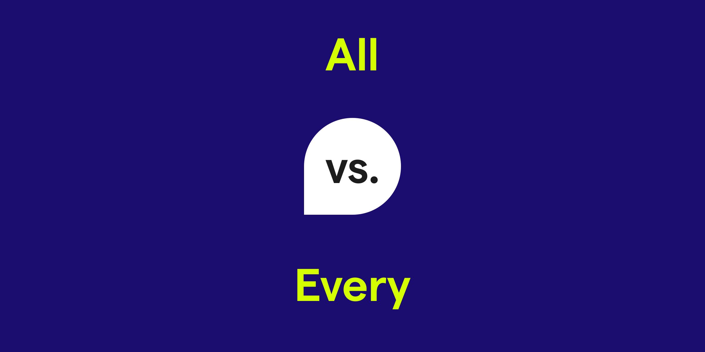 Each Vs Every Difference Between Each And Every