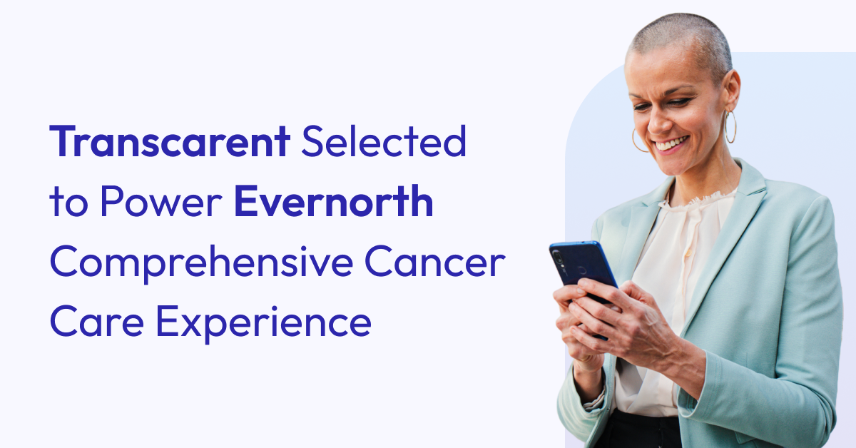 Transcarent Selected to Power Evernorth Comprehensive Cancer Care ...