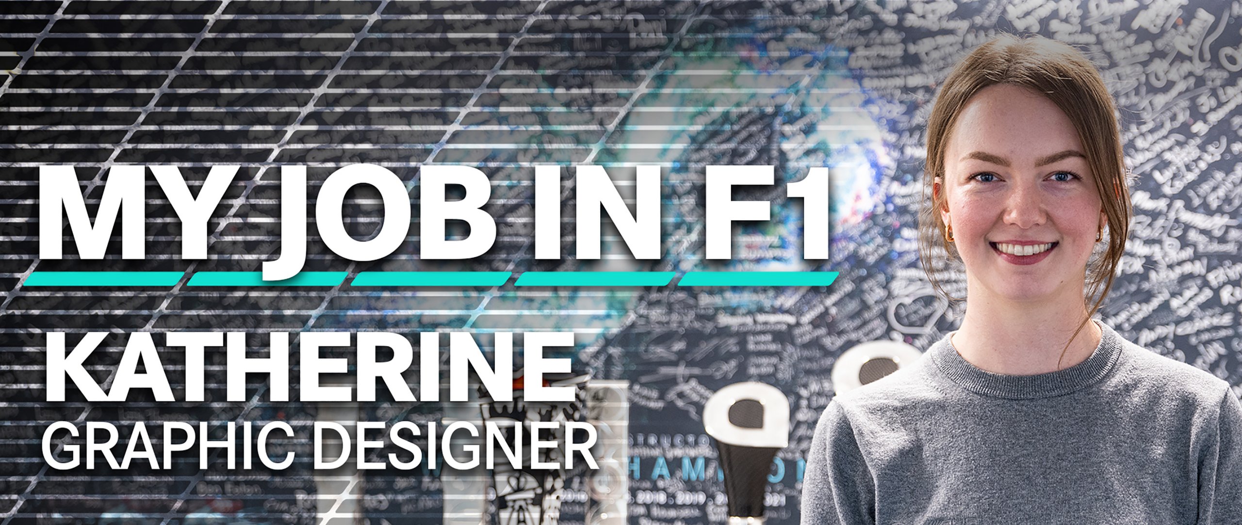 My Job in F1: Katherine | Graphic Designer - Mercedes-AMG PETRONAS F1 Team