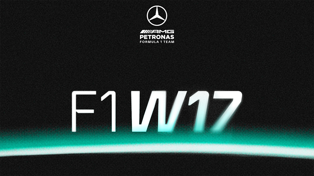 W17 First Look Confirmed - Mercedes-AMG PETRONAS F1 Team