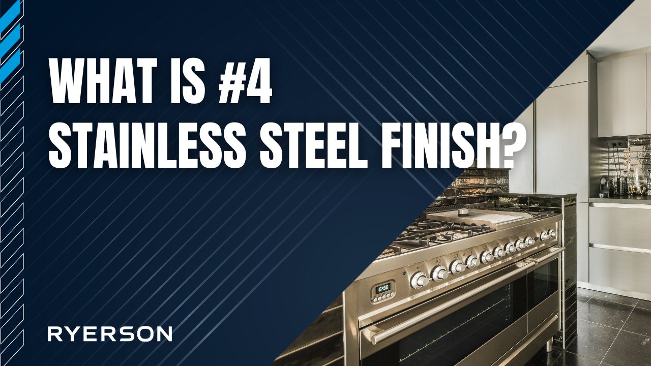 What is a 4 Stainless Steel Finish?
