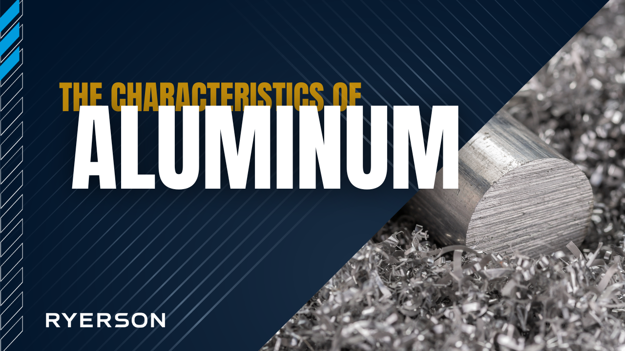 The Characteristics of Aluminum