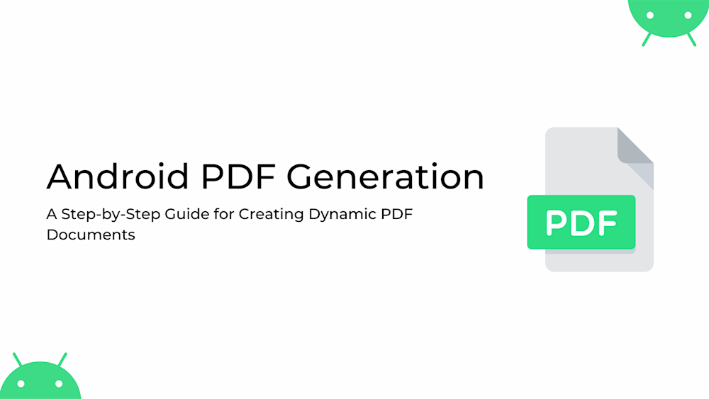 Android PDF Generation: A Step-by-Step Guide for Creating Dynamic PDF ...