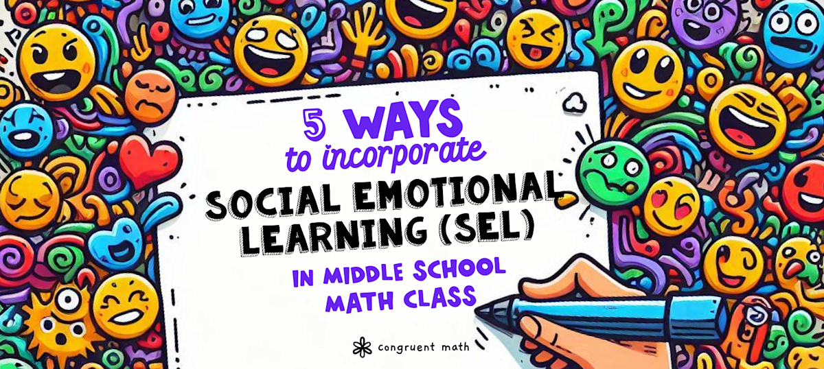 5 Ways to Incorporate Social Emotional Learning (SEL) in Middle School ...