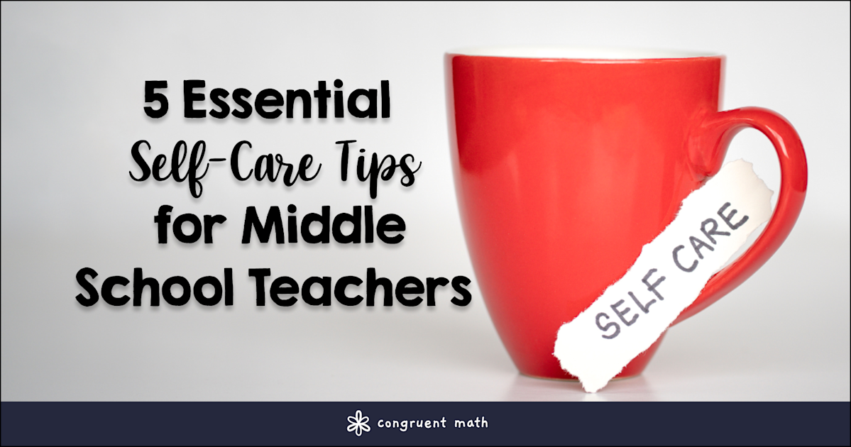 5 Essential Self-Care Tips for Middle School Teachers | Blog ...