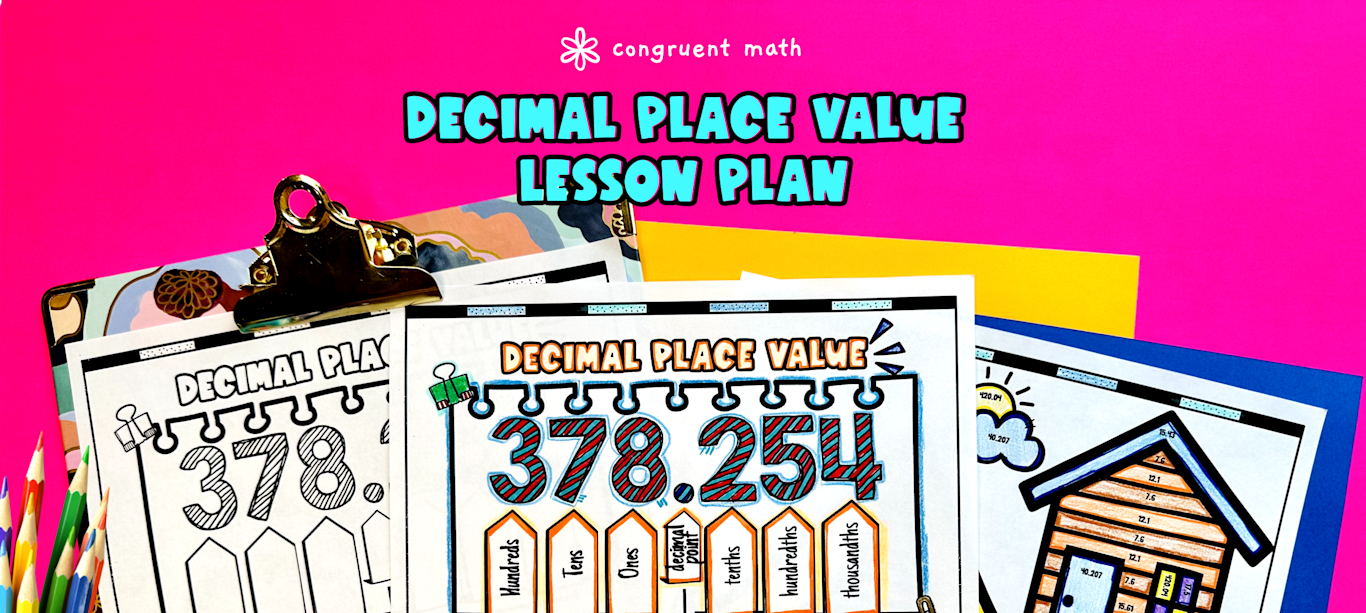 Decimal Place Value Lesson Plan | Congruent Math