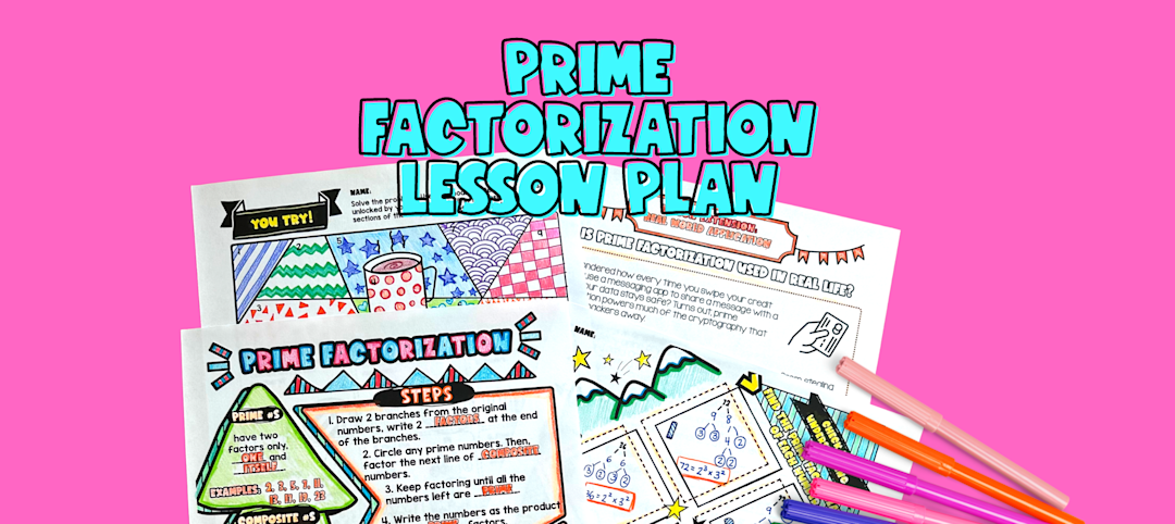 Prime Factorization Lesson Plan | Congruent Math