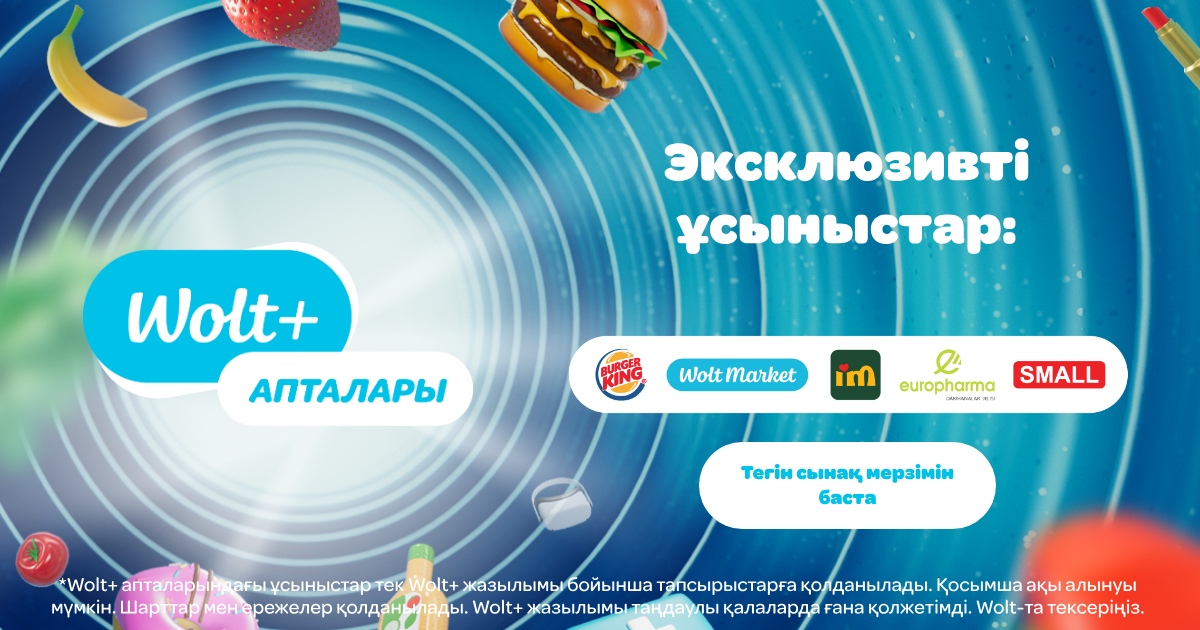 Enjoy up to 50% off in our Wolt+ Weeks Event! - Wolt (Kazakhstan)