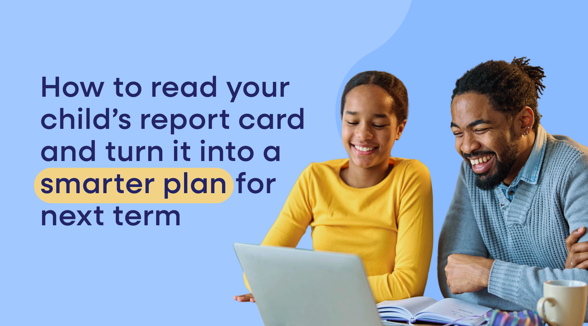 How to turn your child’s report into a smarter plan for next term
