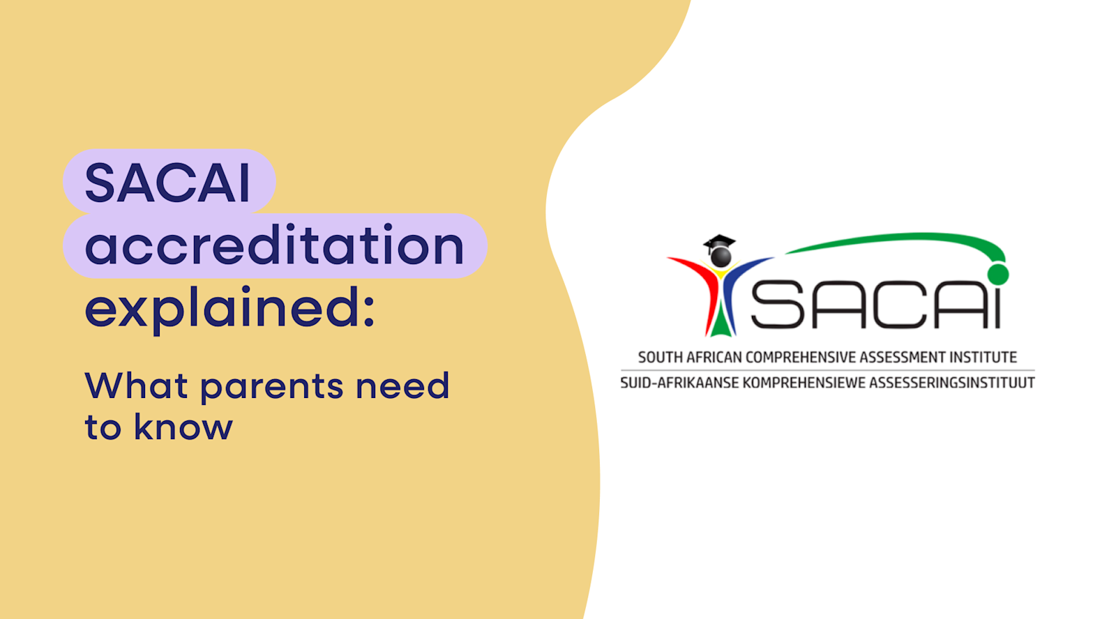 SACAI accreditation explained: What parents need to know