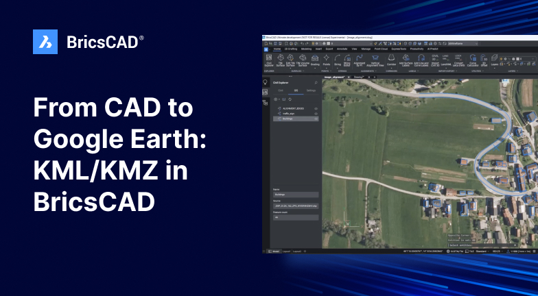 From CAD to Google Earth: KML/KMZ in BricsCAD V25.2 | Bricsys Blog