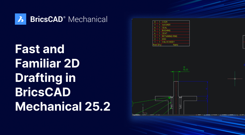 Fast and Familiar 2D Drafting in BricsCAD V25.2 Mechanical | Bricsys Blog