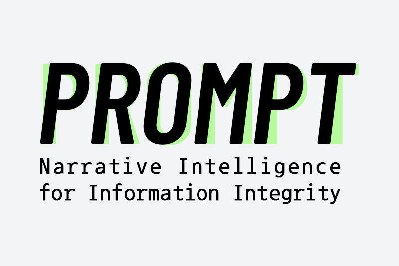 PROMPT / Narrative Intelligence for Information Integrity / PROMPT