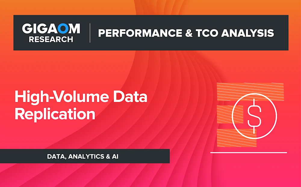 High-Volume Data Replication | GigaOm