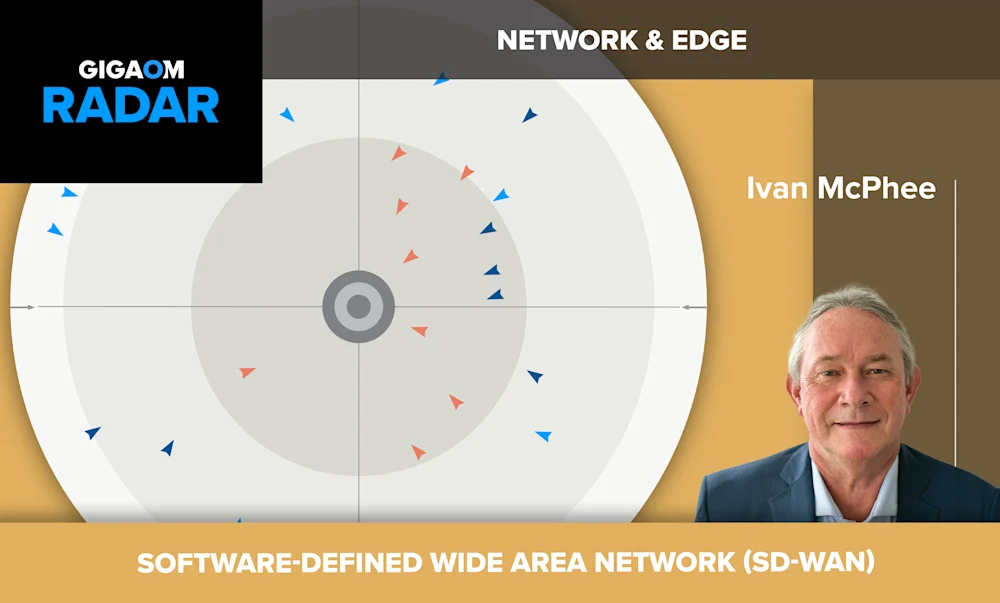 GigaOm Radar for Software-Defined Wide Area Network (SD-WAN) Solutions ...