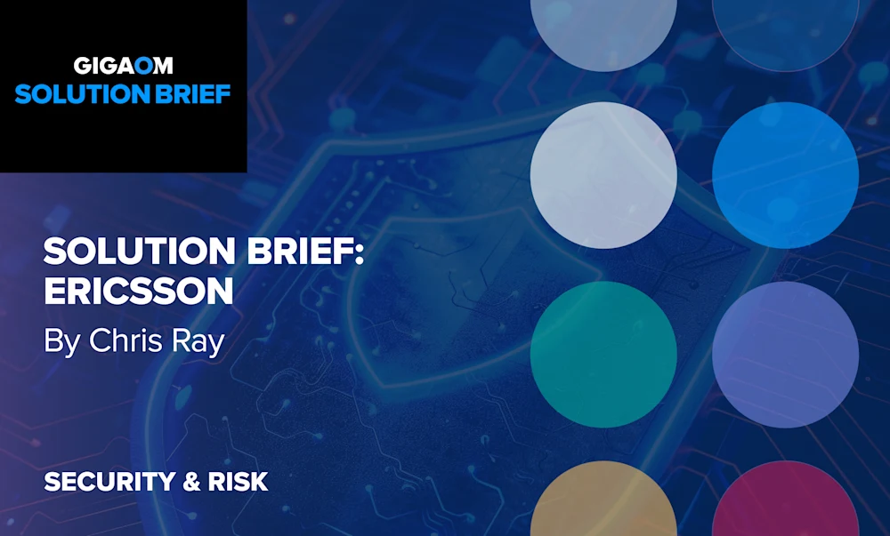 GigaOm Solution Brief: Ericsson | GigaOm