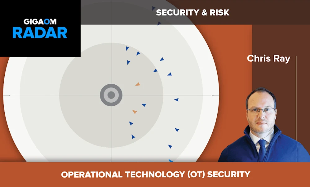 Gigaom | GigaOm Radar for Operational Technology (OT) Security